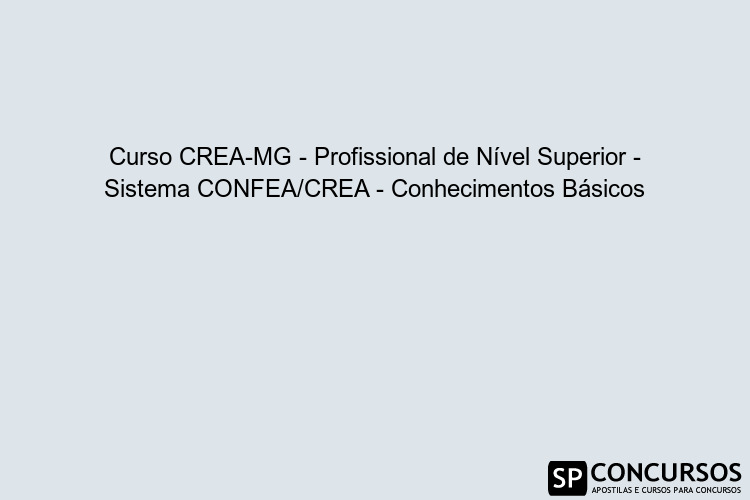 Curso CREA-MG - Profissional de Nível Superior - Sistema CONFEA/CREA ...